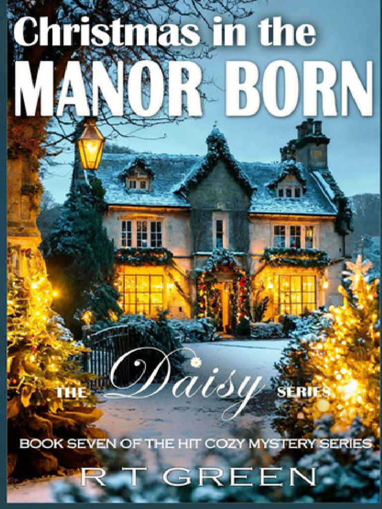Daisy: Not Your Average Super-sleuth! Christmas in the Manor Born ...