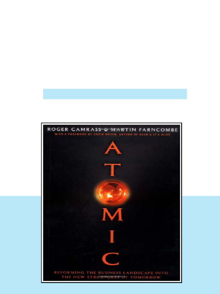 Atomic Reforming The Business Landscape Into The New Structures Of ...