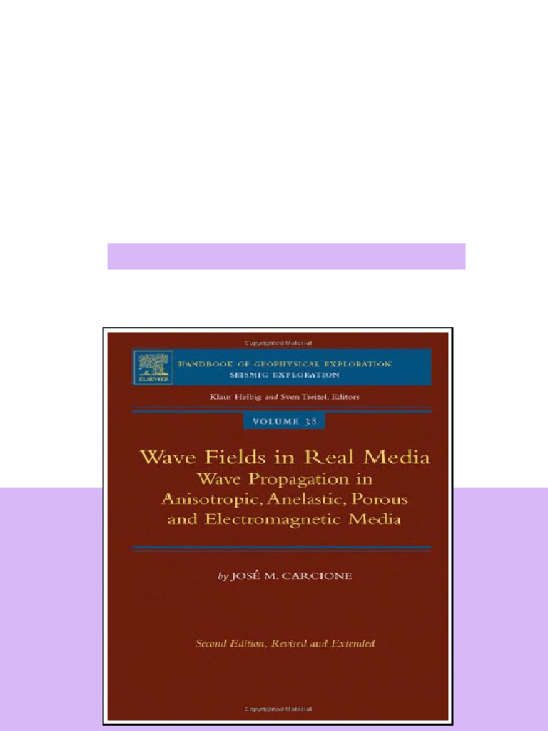 Wave Fields In Real Media Wave Propagation In Anisotropic Anelastic ...