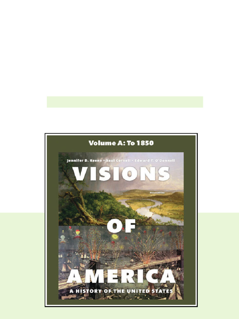 Visions Of America A History Of The United States Volume 1 Third ...
