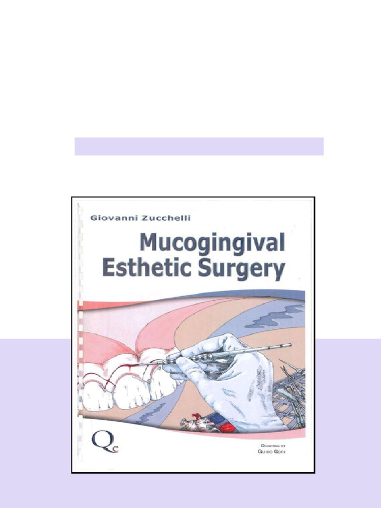 Mucogingival Esthetic Surgery 1st Edition Giovanni Zucchelli digital ...