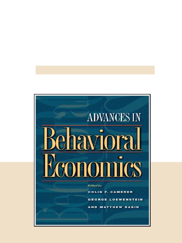 Advances In Behavioral Economics Camerer Colin F updated 2025 | PDF
