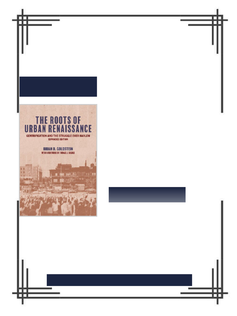 The Roots of Urban Renaissance: Gentrification and the Struggle over ...