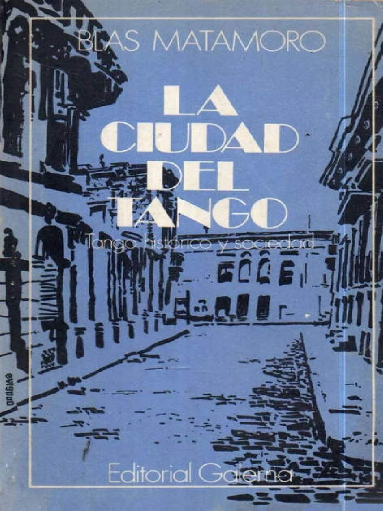Blas Matamoro - La Ciudad Del Tango (1982) | PDF