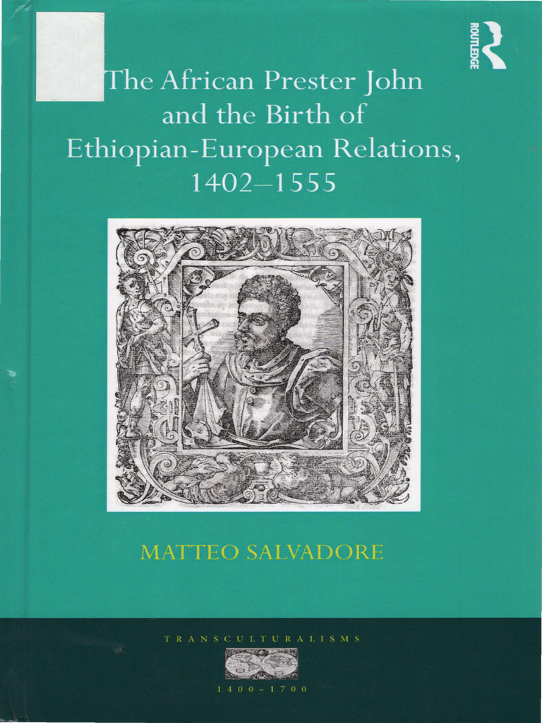 The African Prester John and the Birth of Ethiopian-European -- Matteo ...