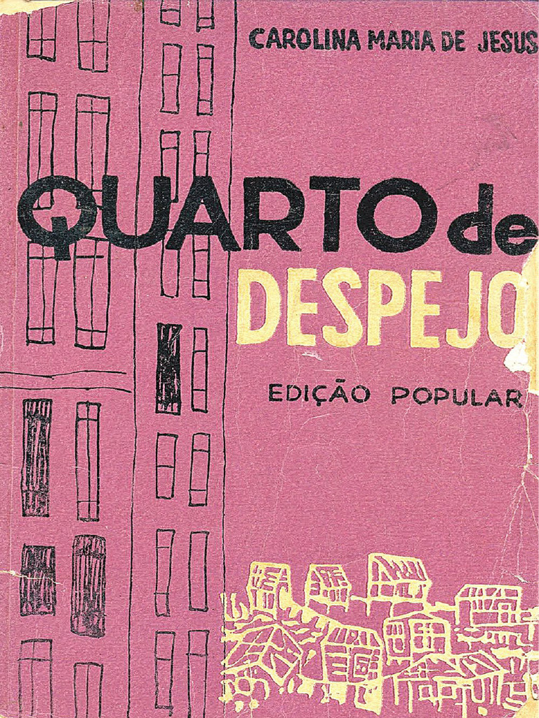 1960 - Quarto de despejo - Carolina Maria de Jesus. | PDF
