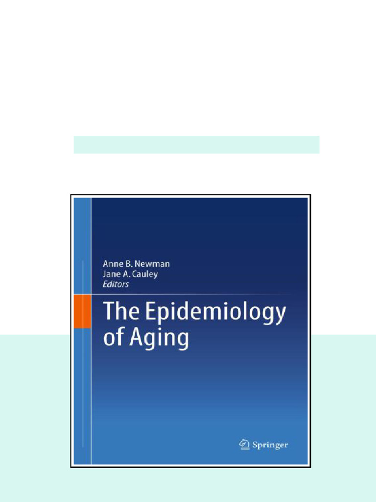 The Epidemiology Of Aging Anne B Newmanjane A Cauley full chapters ...