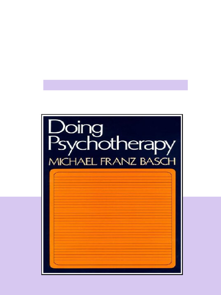 Doing Psychotherapy Michael Franz Basch Basch Michael Franz available ...