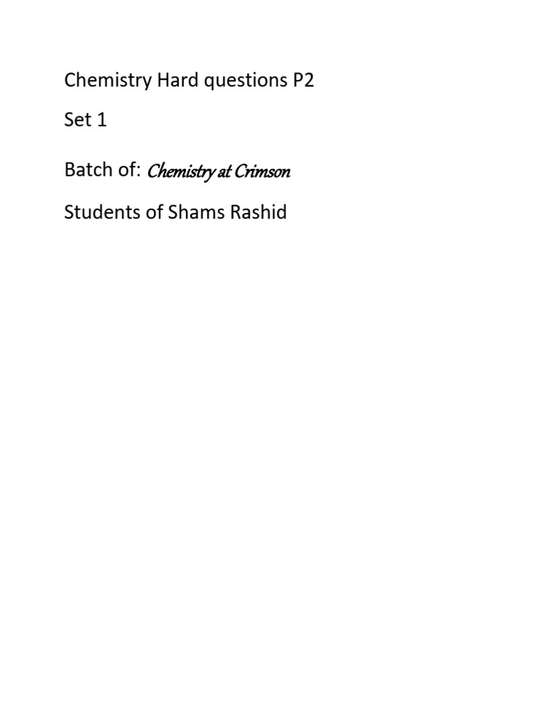 Chemistry Hard Questions P2 | PDF