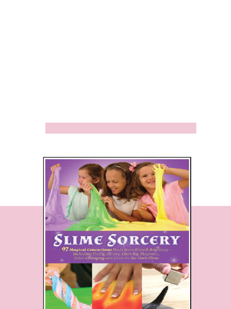 Slime Sorcery Ebook Nc Kids Digital Library 97 Magical Concoctions Made ...