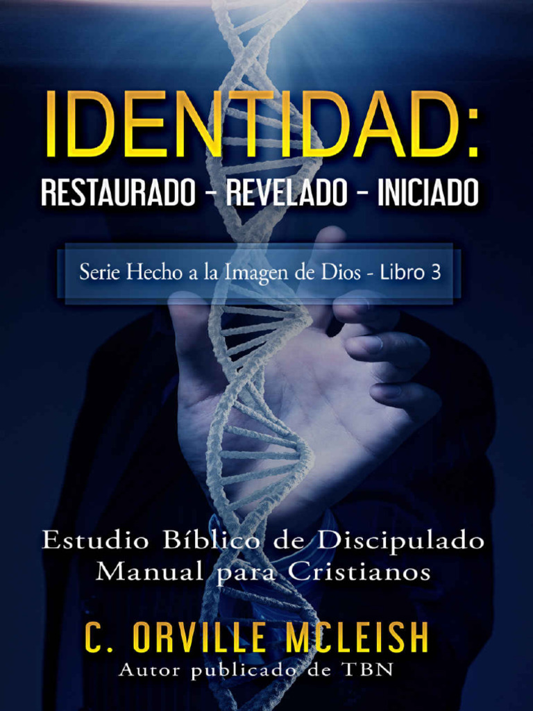 IDENTIDAD = RESTAURADO - REVELADO - INICIADO - Estudio Bíblico de ...