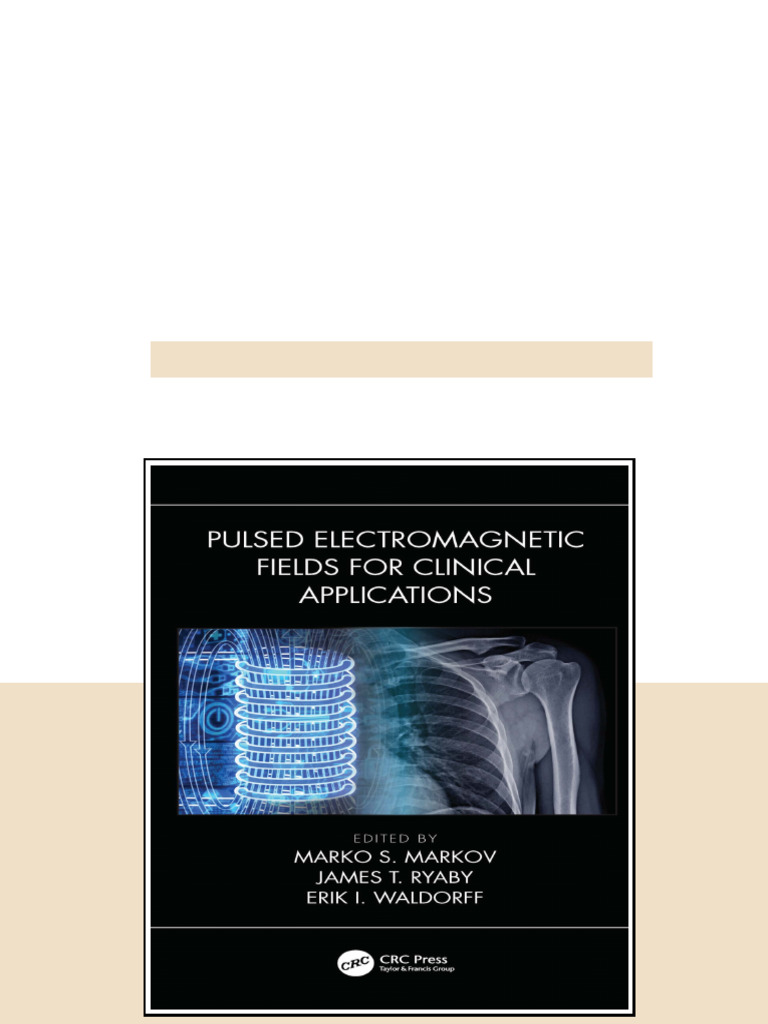 Pulsed Electromagnetic Fields For Clinical Applications 1st Edition ...