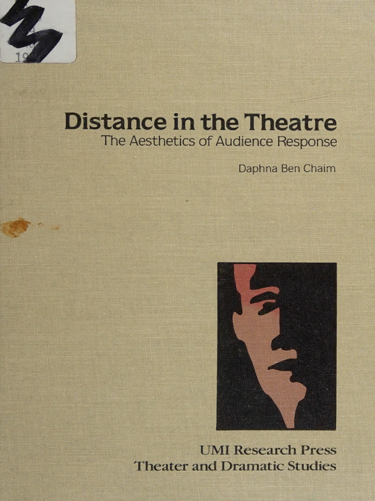 Distance in the Theatre_ the Aesthetics of Audience Response -- By ...