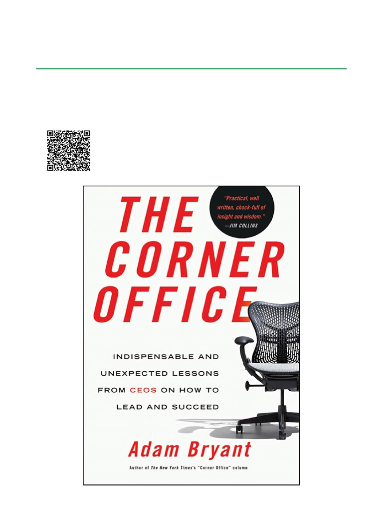 The Corner Office Indispensable and Unexpected Lessons from CEOs on How ...