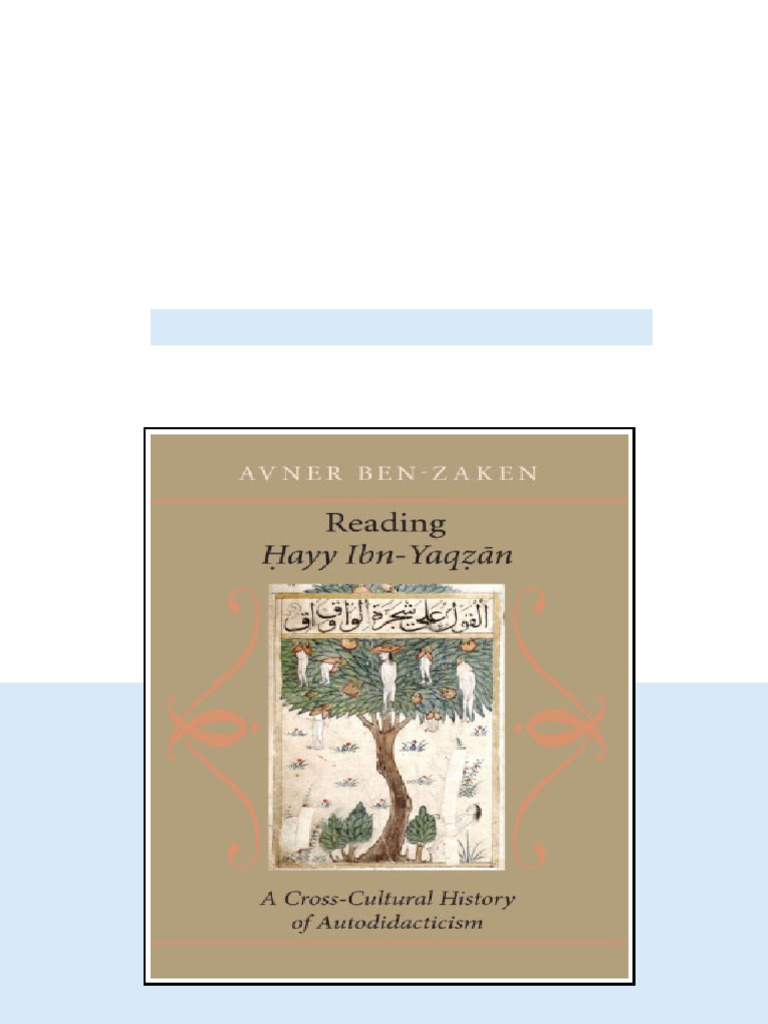 Reading Ayy Ibnyaq An A Crosscultural History Of Autodidacticism ...
