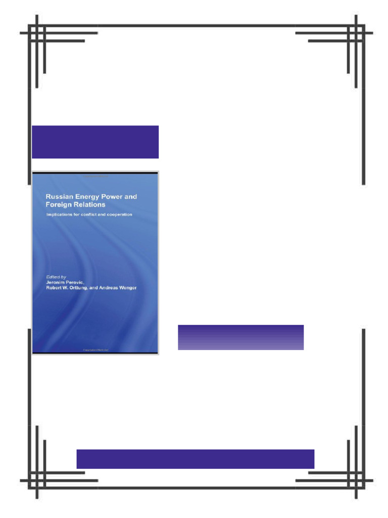 Russian energy power and foreign relations implications for conflcit ...