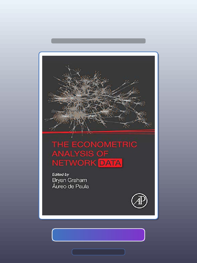 Test Bank for the Econometric Analysis of Network Data 1st Edition ...