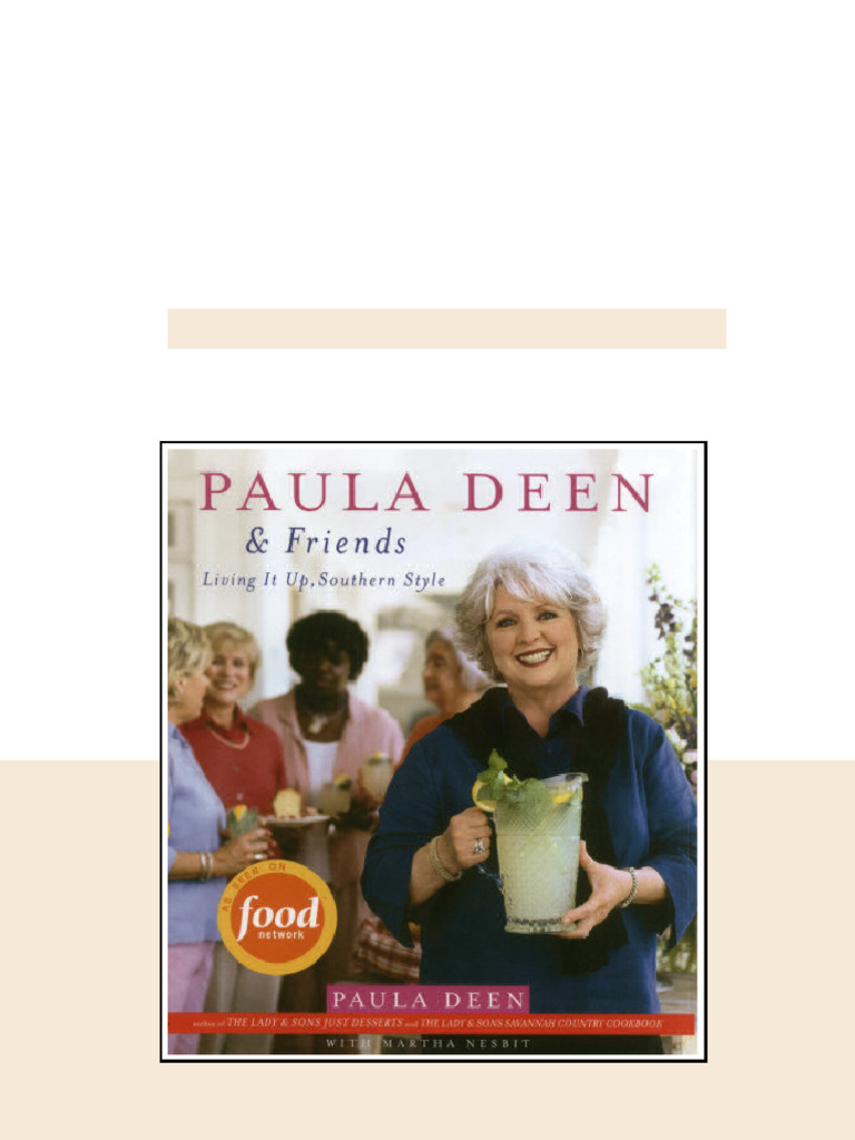 Paula Deen Friends Living It Up Southern Style Deen Paulanesbit Martha ...