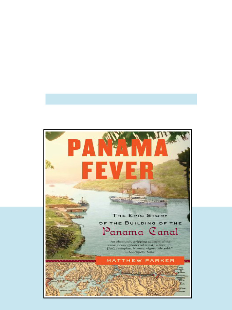 Panama Fever The Epic Story Of The Building Of The Panama Canal Vintage ...
