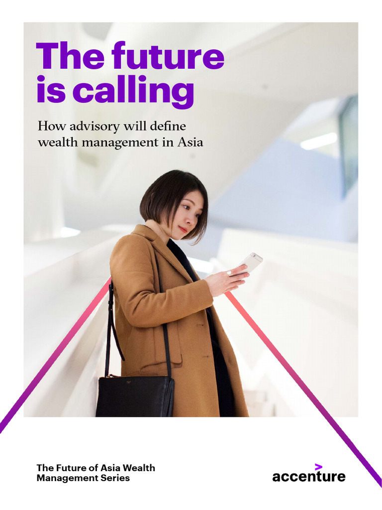 Accenture Wealth Management Asia the Future is Calling | PDF | Wealth ...