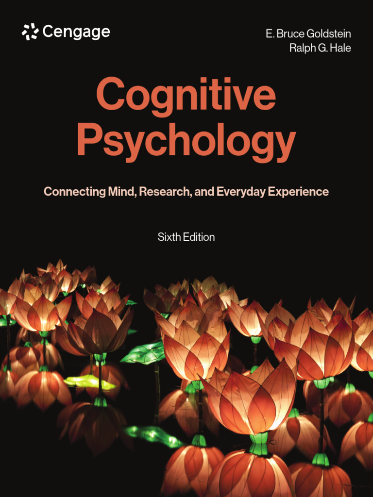 Cognitive Psychology Connecting Mind, Research, And Everyday Experience 6e (E. Bruce Goldstein ...