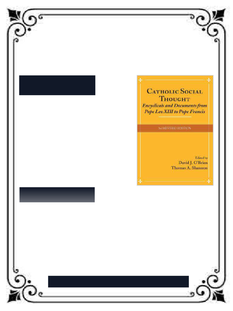 Catholic Social Thought Encyclicals and Documents from Pope Leo XIII to ...