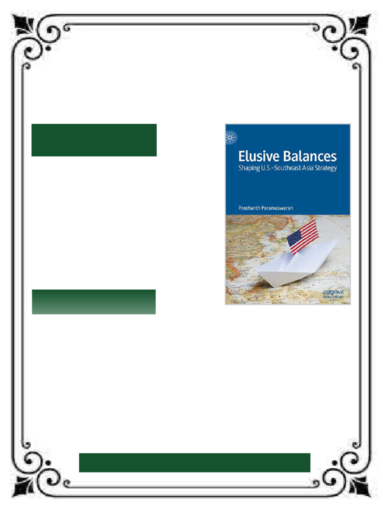 Elusive Balances: Shaping U.S.-Southeast Asia Strategy Prashanth ...