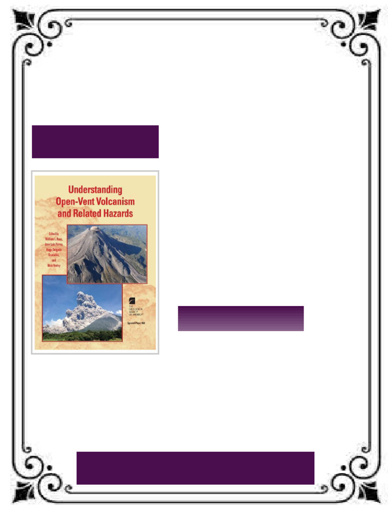 Understanding Open Vent Volcanism and Related Hazards William Ingersoll ...