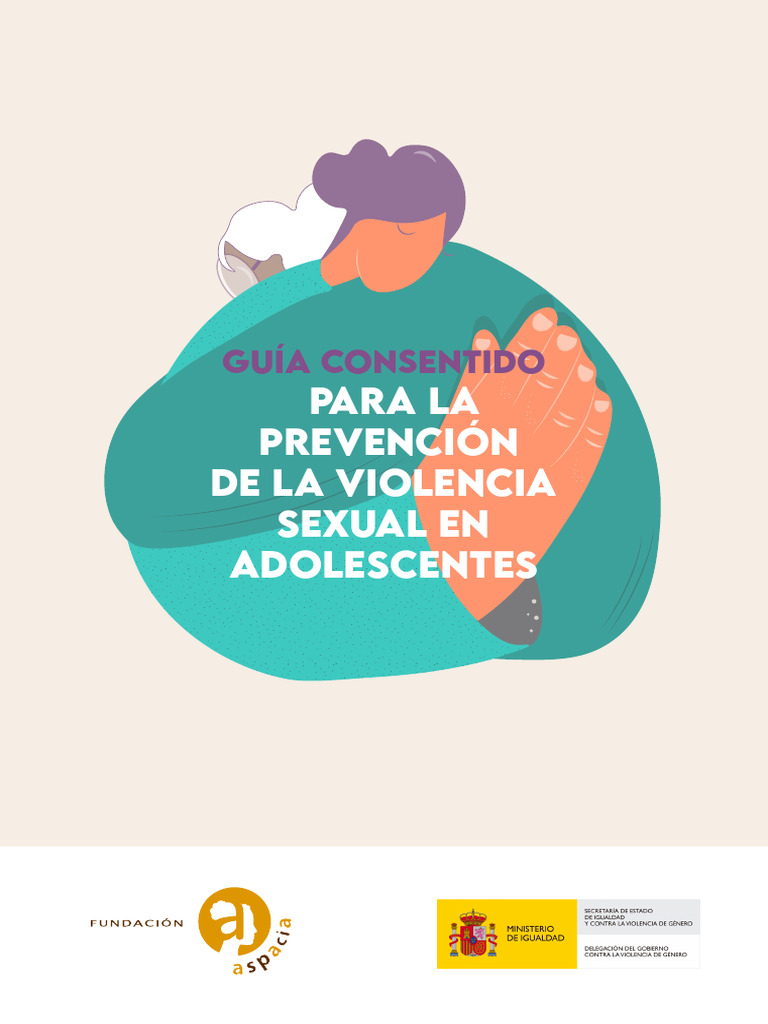 Guia Consentido Prevencion Violencia Sexual Aspacia | PDF | Violencia ...