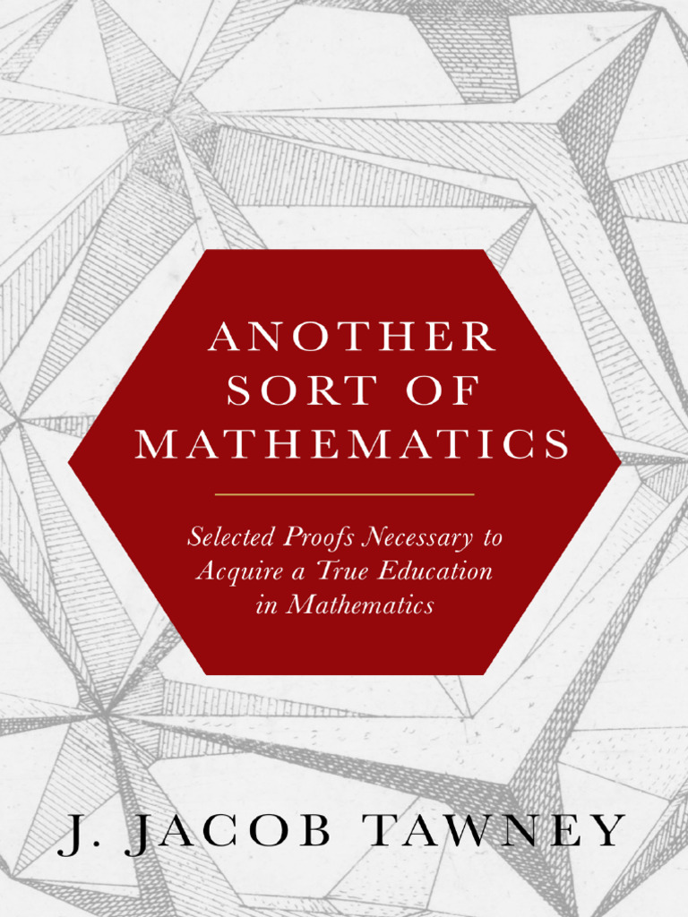 Tawney J. Another Sort of Mathematics. Selected Proofs...Education in ...