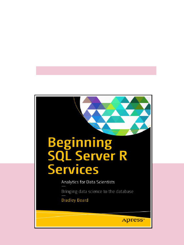 Beginning Sql Server R Services Analytics For Data Scientists Beard ...