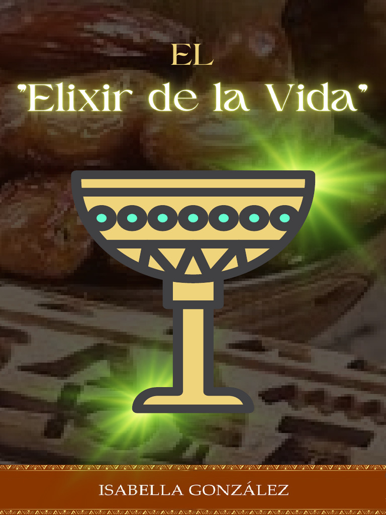El Elixir de la vida | PDF | Bebida | Alimentos