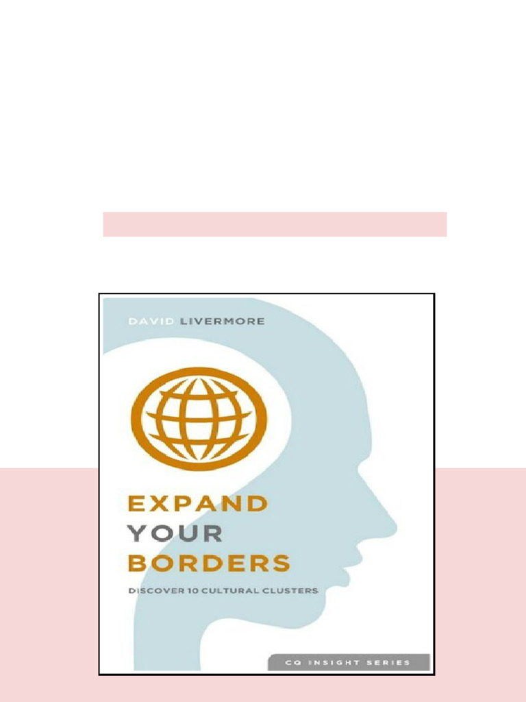 Expand Your Borders Discover Ten Cultural Clusters Cq Insight Series Book 1 David A Livermore ...