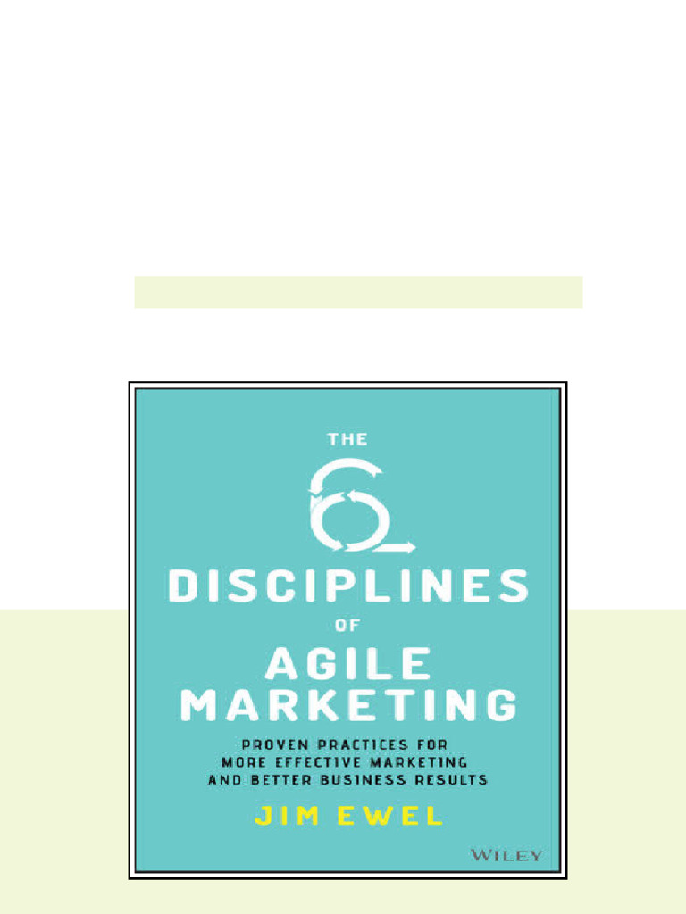 The Six Disciplines Of Agile Marketing Proven Practices For More ...