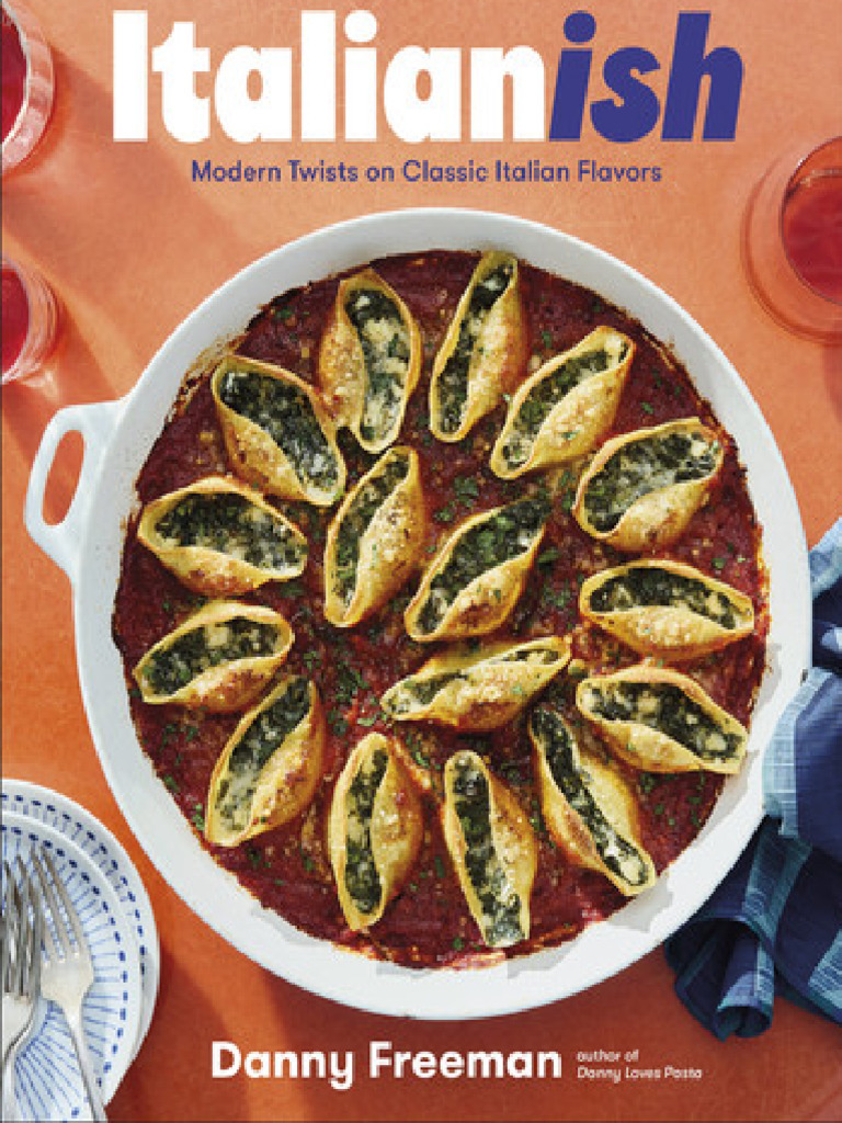 Italianish: Modern Twists on Classic Italian Flavors | PDF