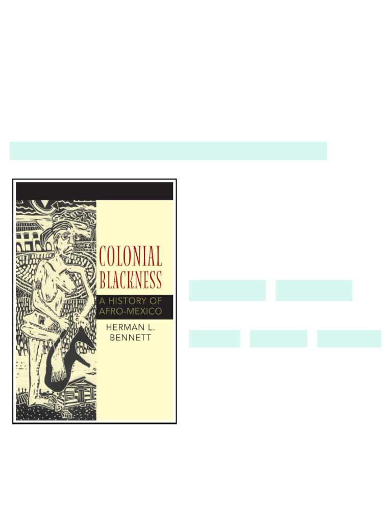 Colonial Blackness A History of Afro Mexico 1st Edition Herman L ...