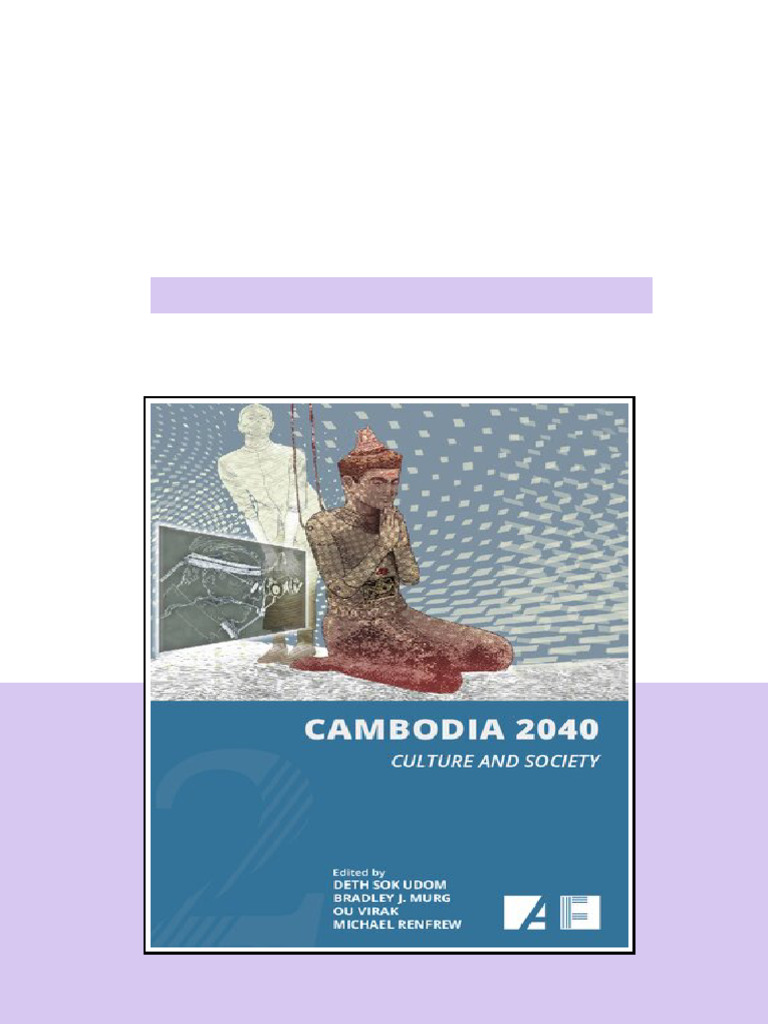 Cambodia 2040 Vol2 Culture And Society Deth Sok Udom Bradley J Murg ...