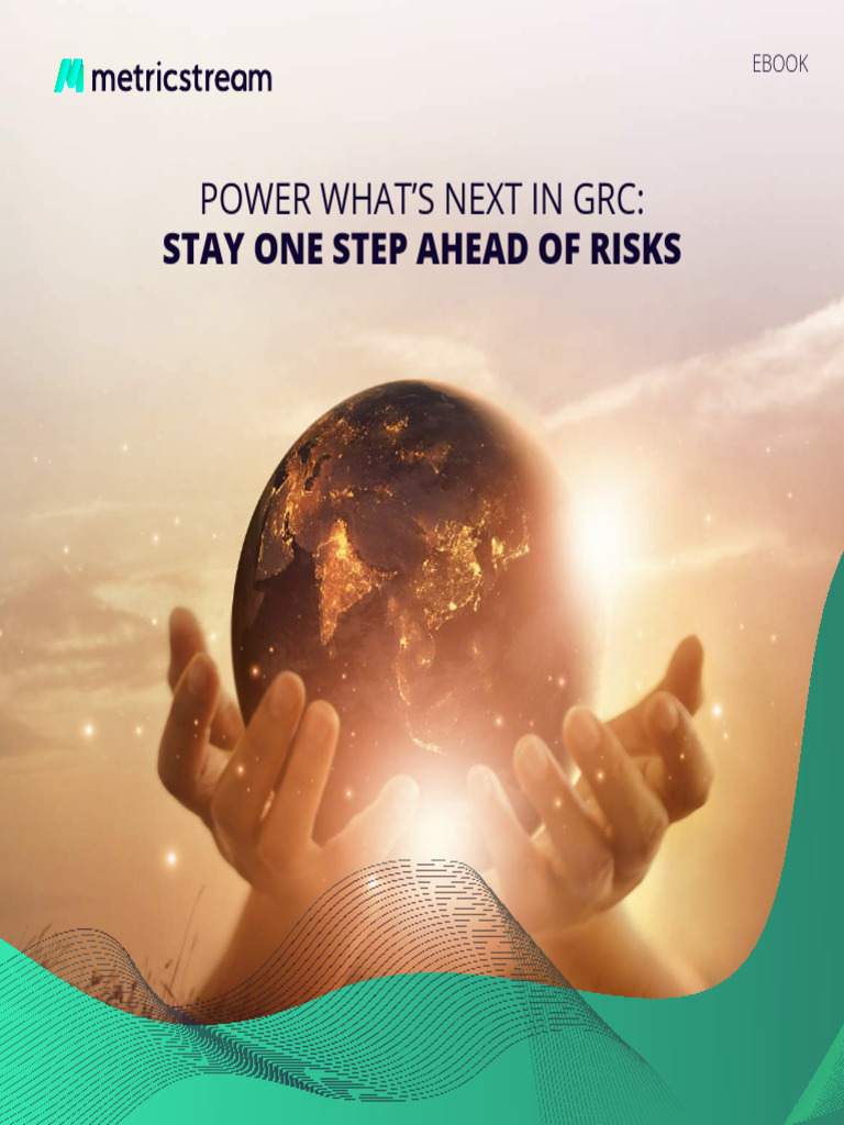 power-whats-next-in-grc-one-step-ahead-of-risk | PDF | Risk | Risk Management