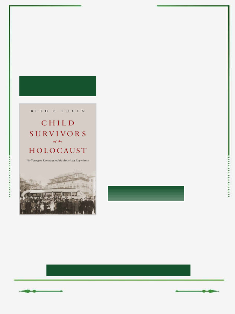 Child Survivors of the Holocaust The Youngest Remnant and the American ...