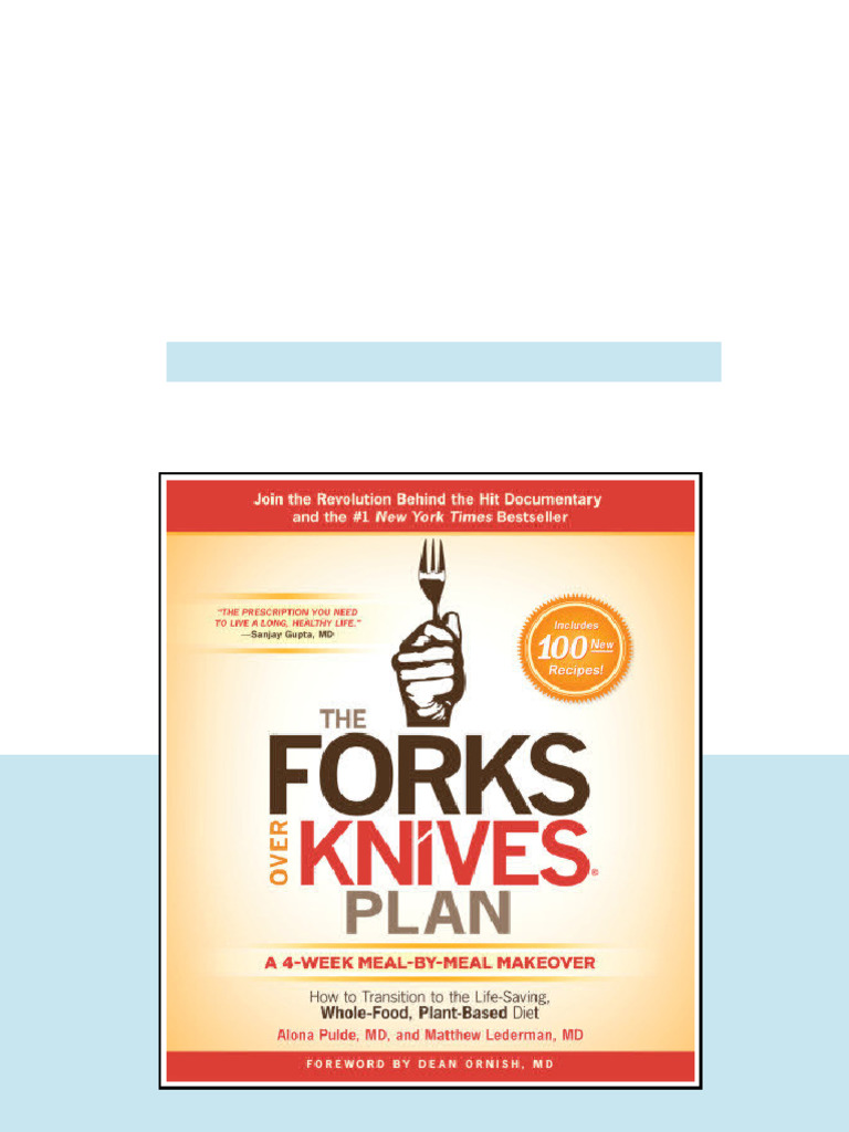 The Forks Over Knives Plan How To Transition To The Lifesaving ...