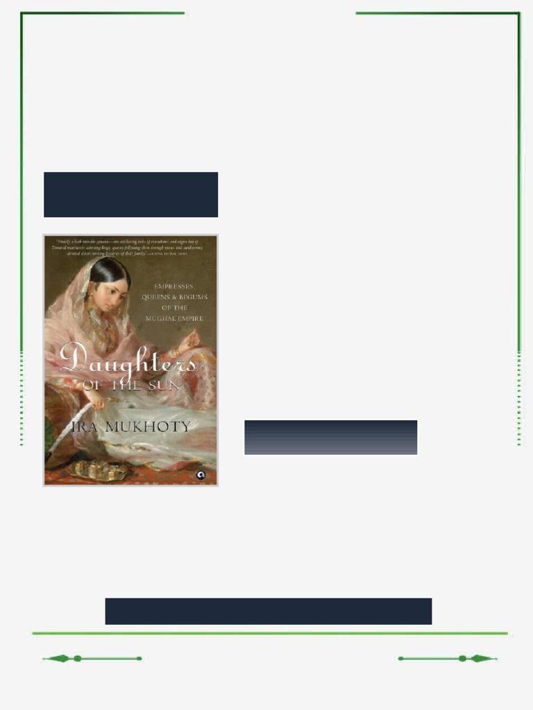Daughters of the Sun Empresses Queens and Begums of the Mughal Empire ...