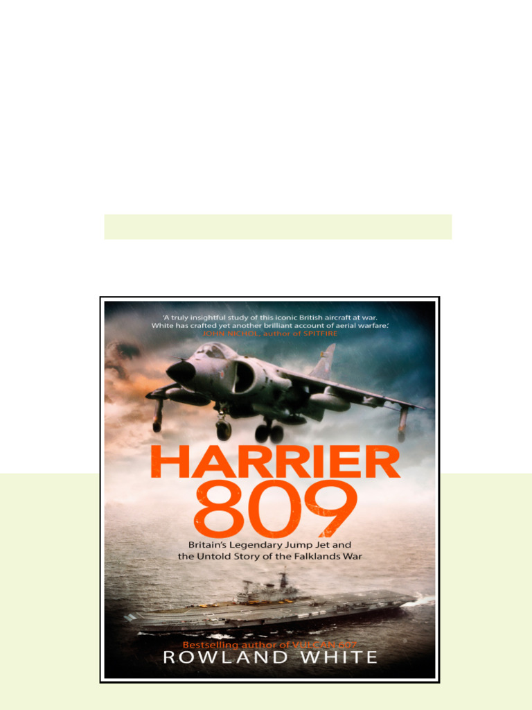 Harrier 809 Britains Legendary Jump Jet And The Untold Story Of The ...