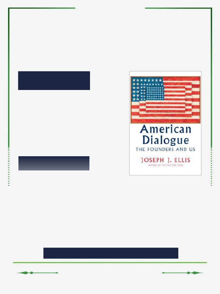 American Dialogue The Founders and Us Joseph J. Ellis eBook test ...