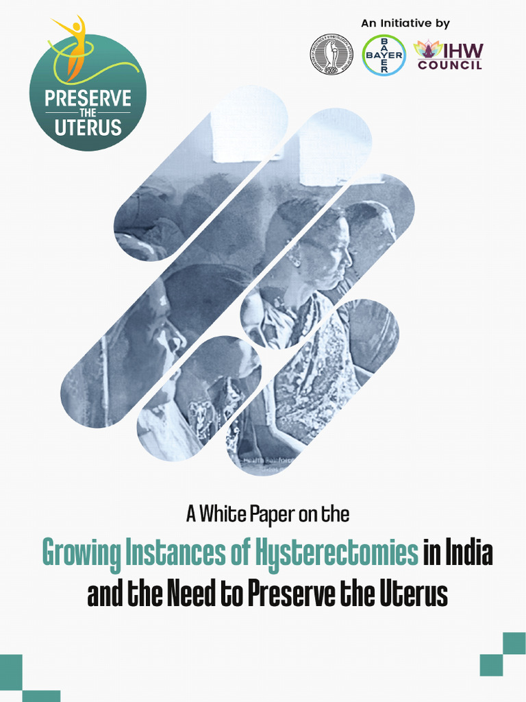 White Paper 1 - Growing Hysterectomies in India | PDF | Maternal Death ...