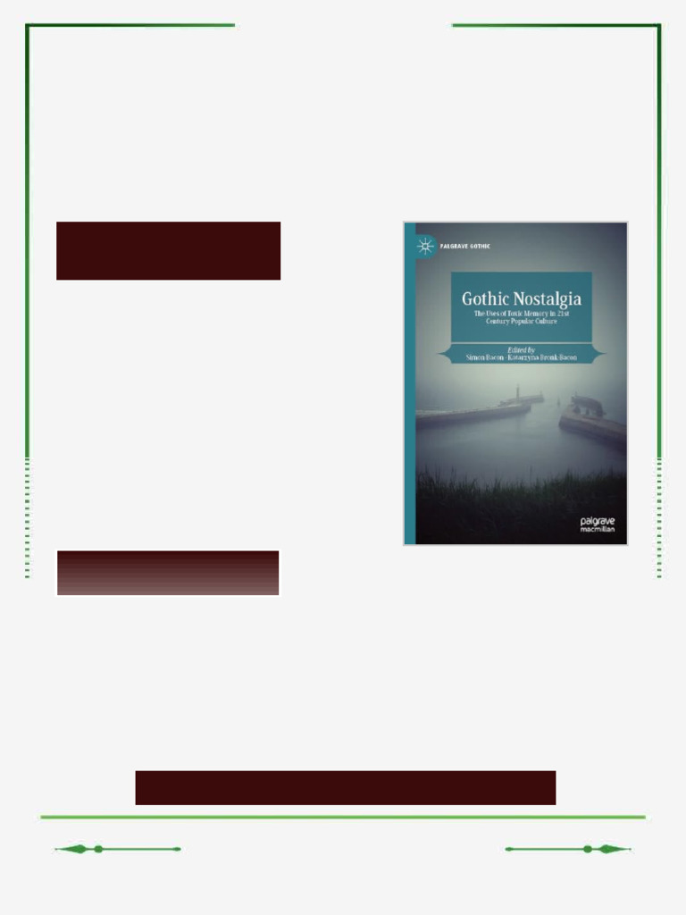 Gothic Nostalgia: The Uses of Toxic Memory in 21st Century Popular ...