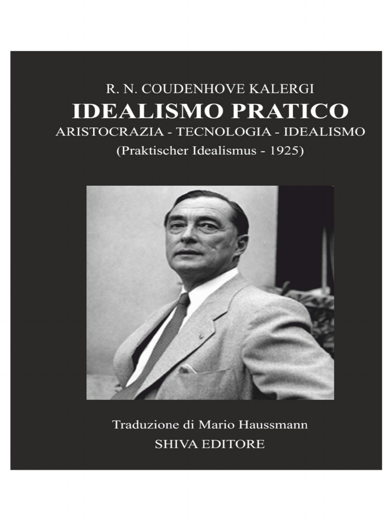 Richard_Nikolaus_di_Coudenhove_Kalergi,_IDEALISMO_PRATICO_ARISTOCRAZIA ...