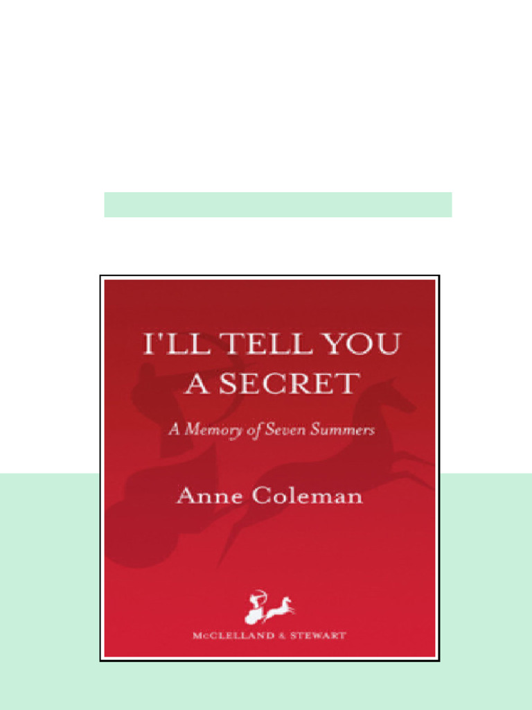 Ill Tell You A Secret A Memory Of Seven Summers Trade Pbk Ed Coleman No ...