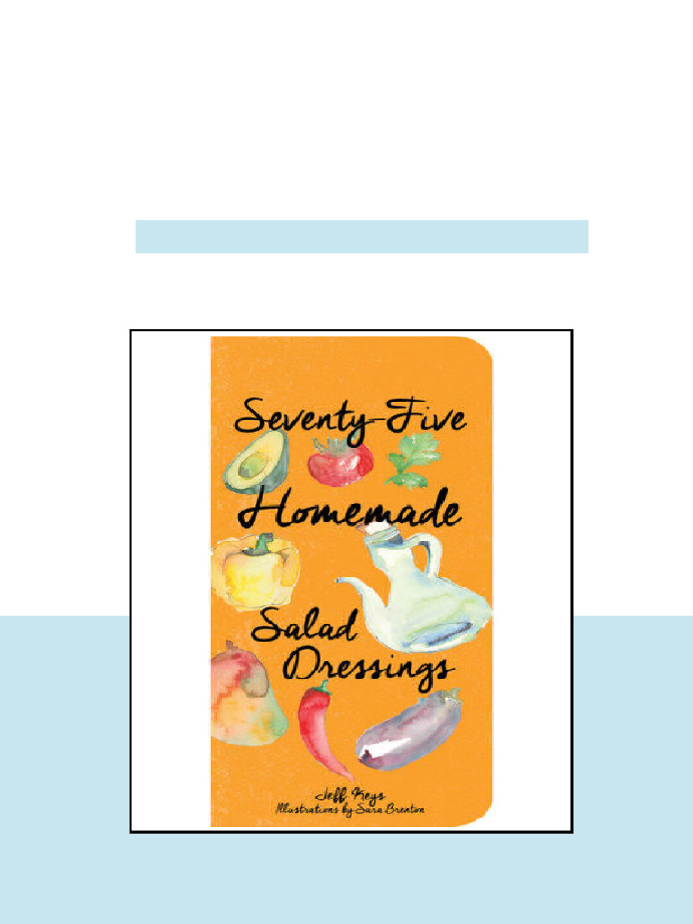 75 Home Made Salad Dressings Jeff Keys No Waiting Time | PDF