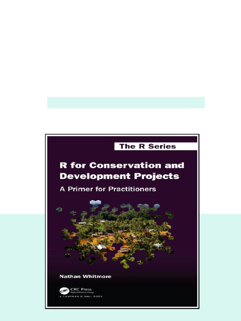 R For Conservation And Development Projects A Primer For Practitioners ...