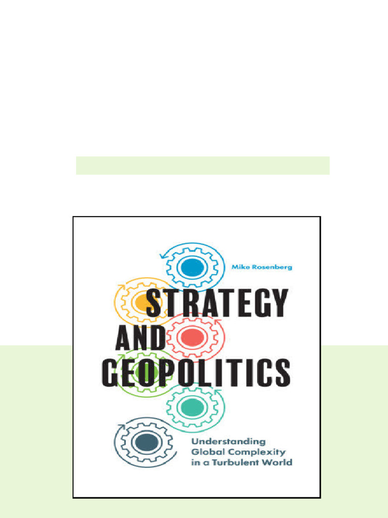 Strategy And Geopolitics Understanding Global Complexity In A Turbulent ...